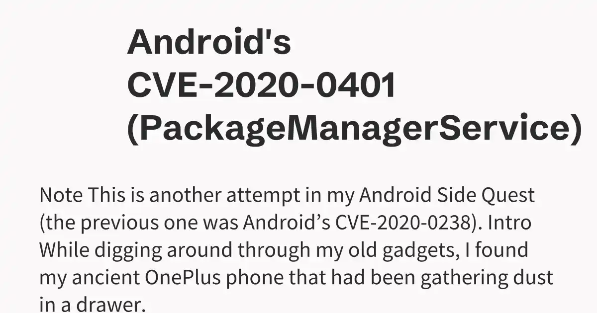 Android's CVE-2020-0401 (PackageManagerService)